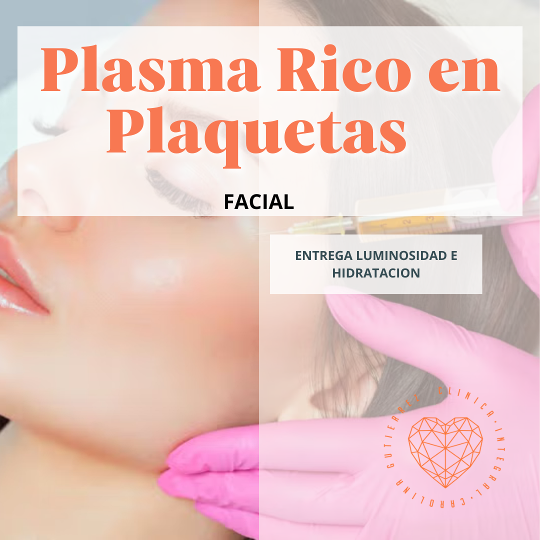 Plasma Rico en Plaquetas en cara – Clinica Carolina Gutierrez